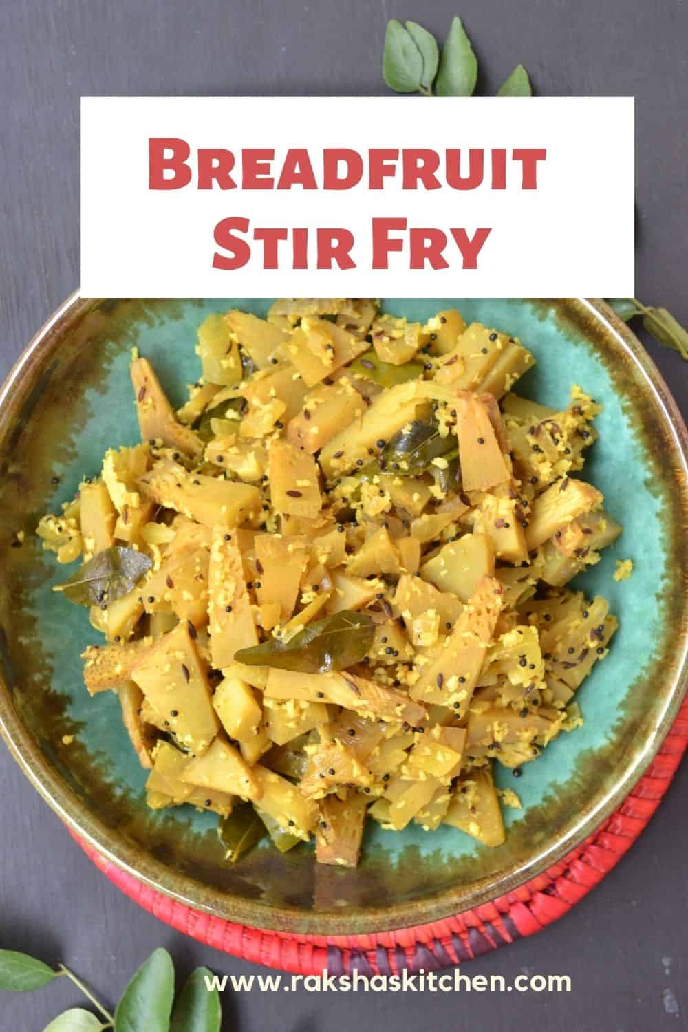 Breadfruit Subzi | Breadfruit Stir Fry + Video - Raksha's Kitchen