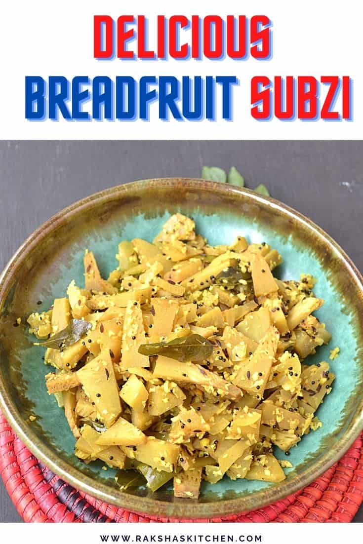 Breadfruit Subzi | Breadfruit Stir Fry + Video - Raksha's Kitchen