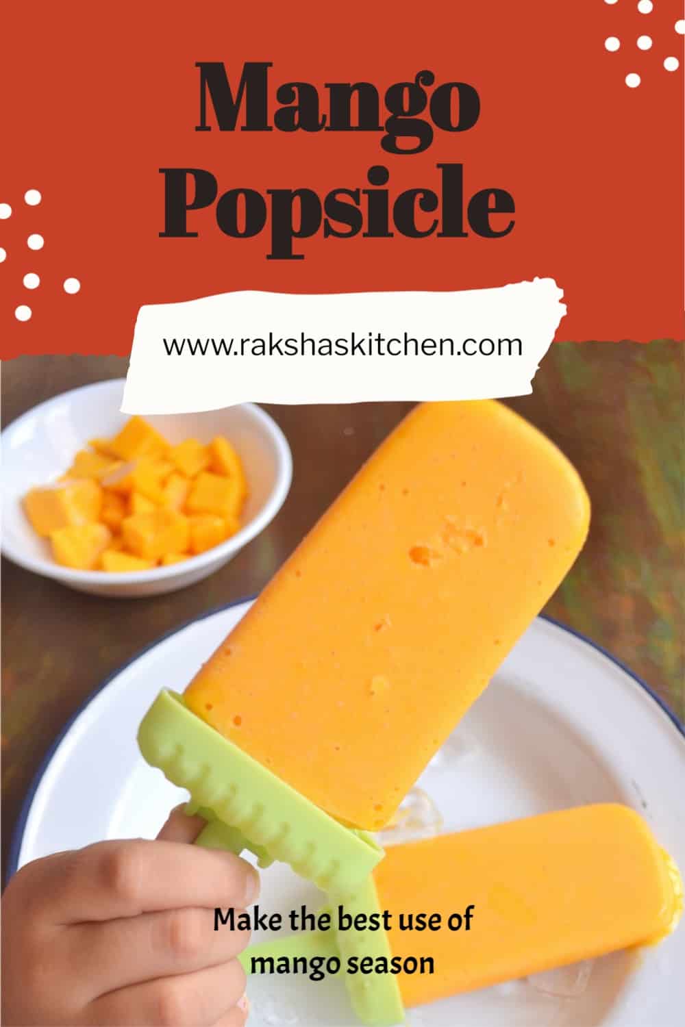 Mango Popsicle - Raksha's Kitchen