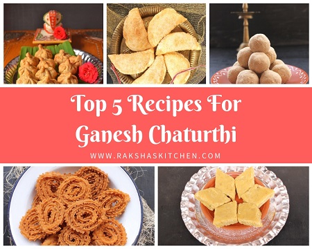 Top 5 Must Make Ganesh Chaturthi Recipes - Raksha's Kitchen