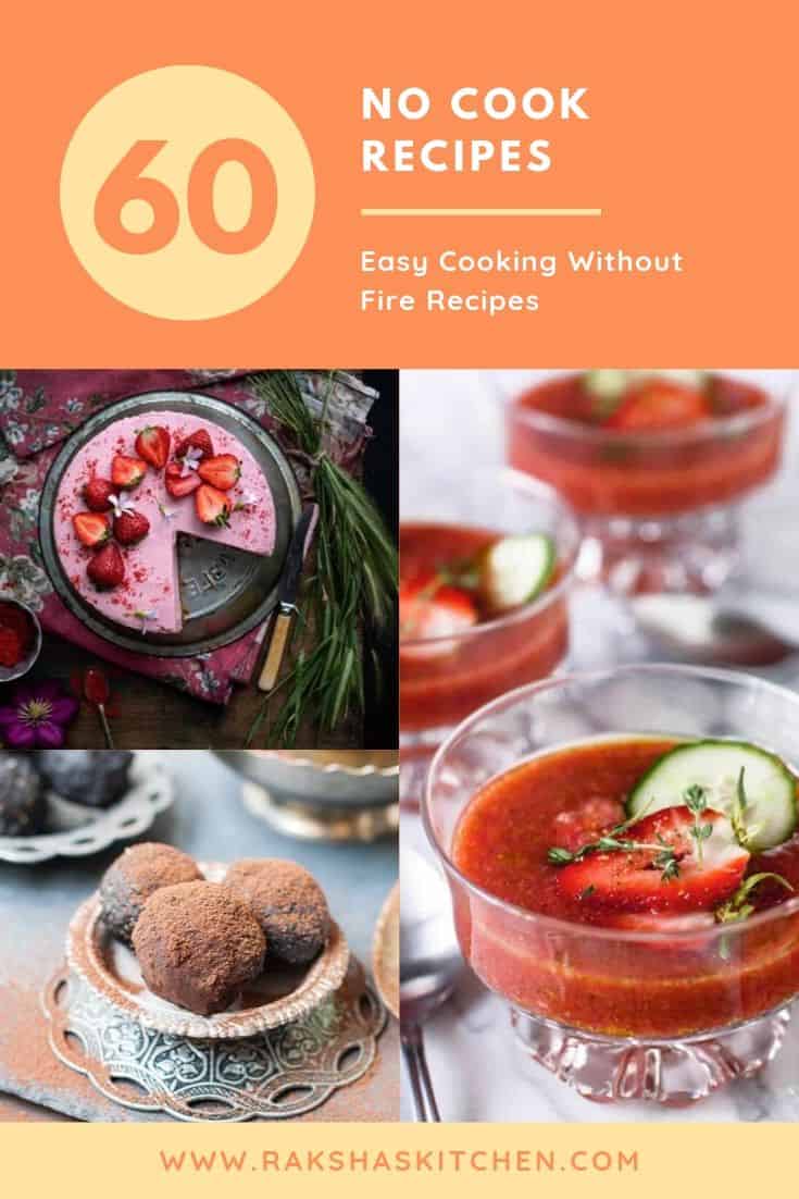 60 Easy Cooking Without Fire Recipes No Cook Recipes Raksha s Kitchen