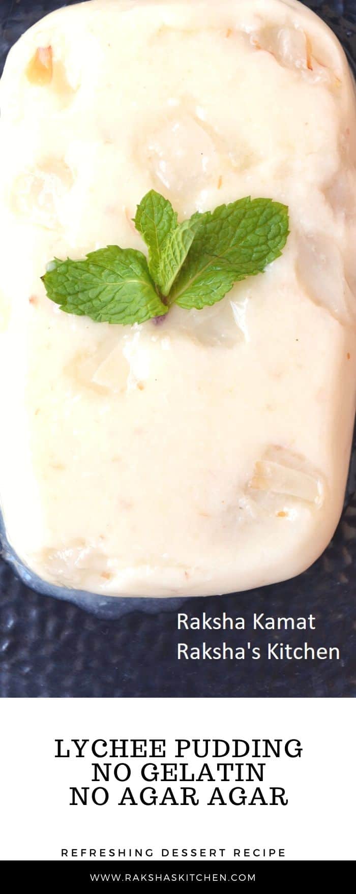 Lychee Pudding + Video - Raksha's Kitchen