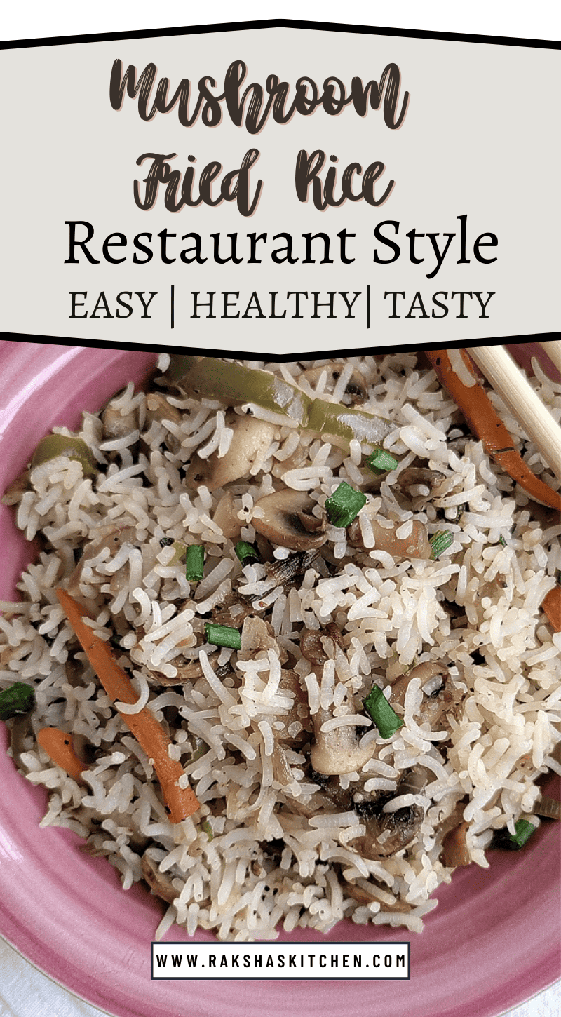 Mushroom Fried Rice - Raksha's Kitchen
