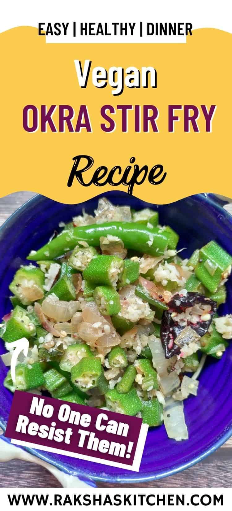 Goan Style Okra Stir Fry - Raksha's Kitchen