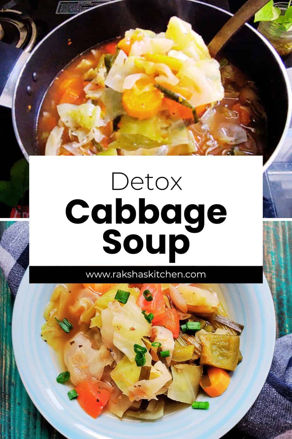Detox Cabbage Soup For Weight-Loss - Raksha's Kitchen
