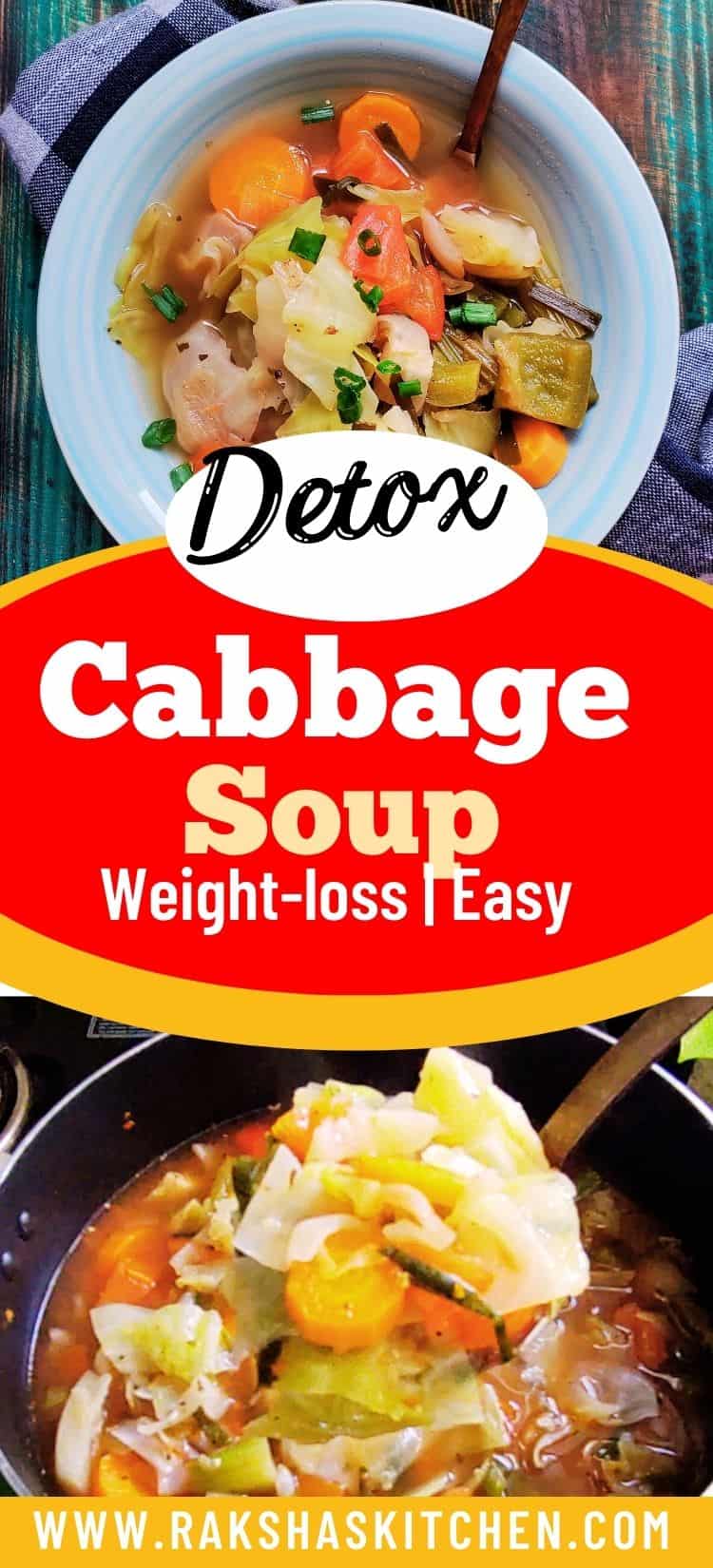 Detox Cabbage Soup For Weight-Loss - Raksha's Kitchen