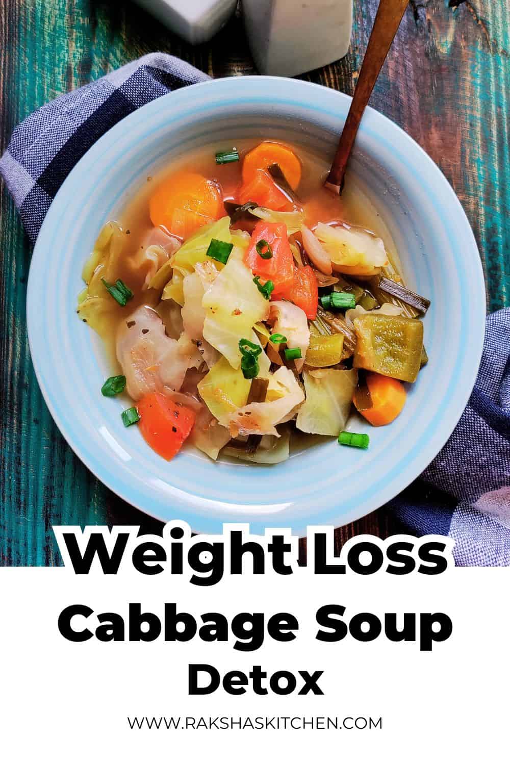 Detox Cabbage Soup For Weight-Loss - Raksha's Kitchen