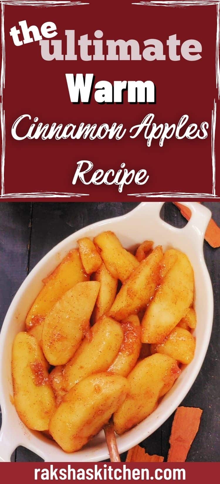 Warm Cinnamon Apples - Raksha's Kitchen