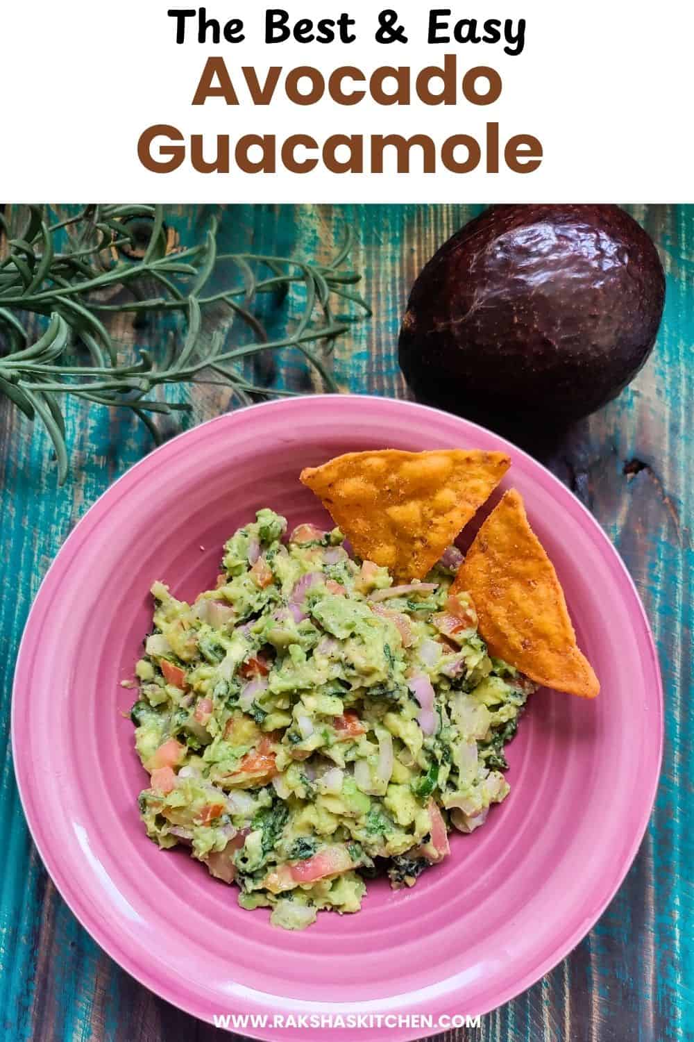 Avocado Guacamole - Raksha's Kitchen